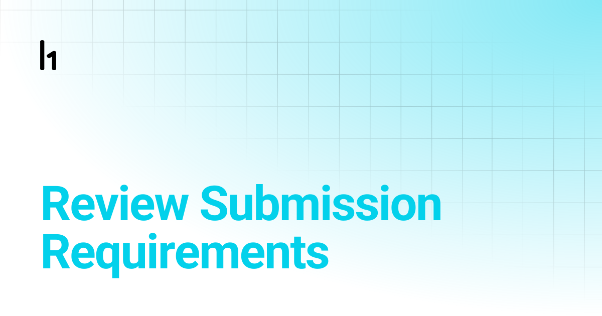 Review Submission Requirements